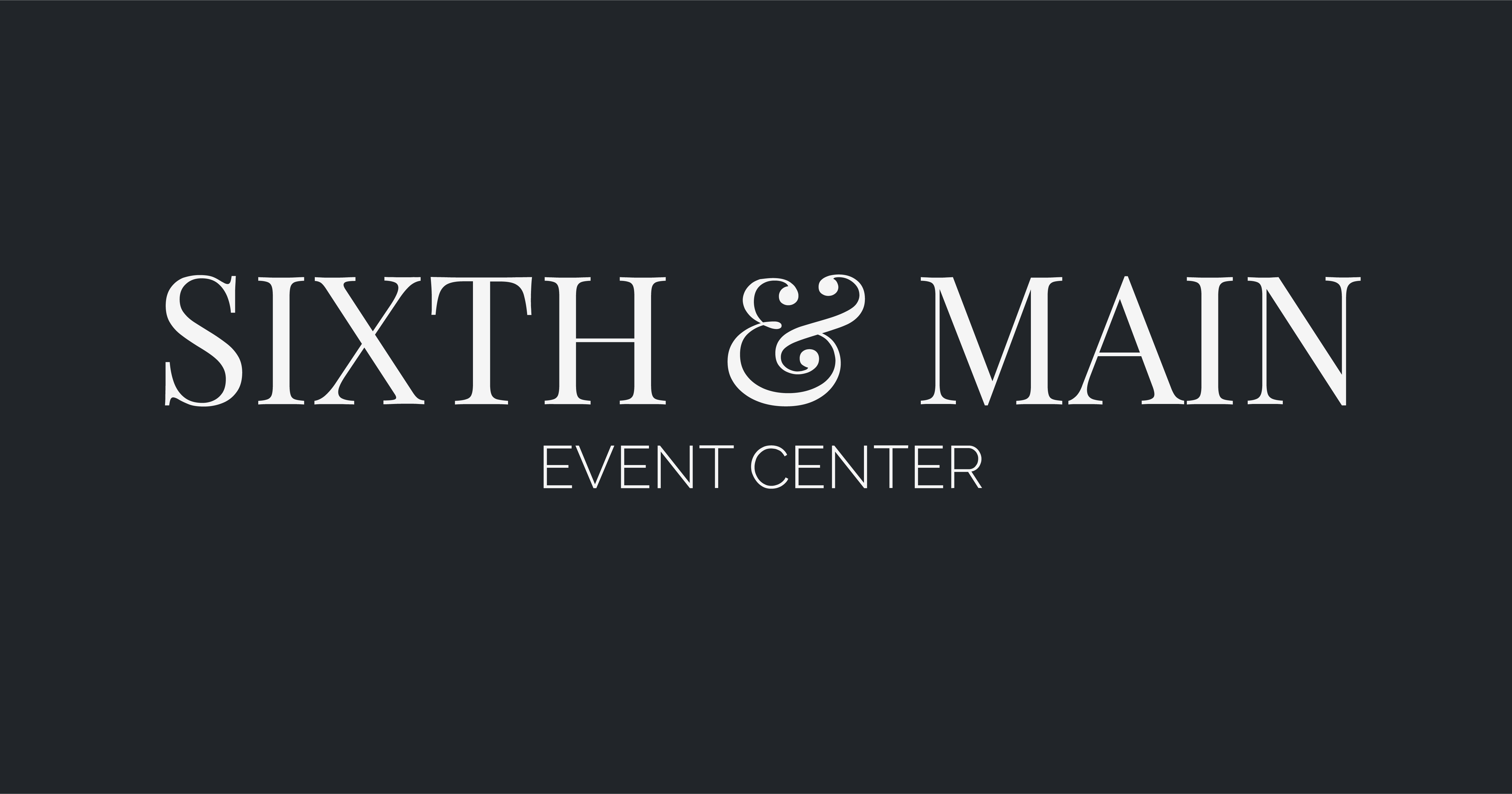 Sixth & Main Event Center - Premier Venue for Events in Robstown, TX